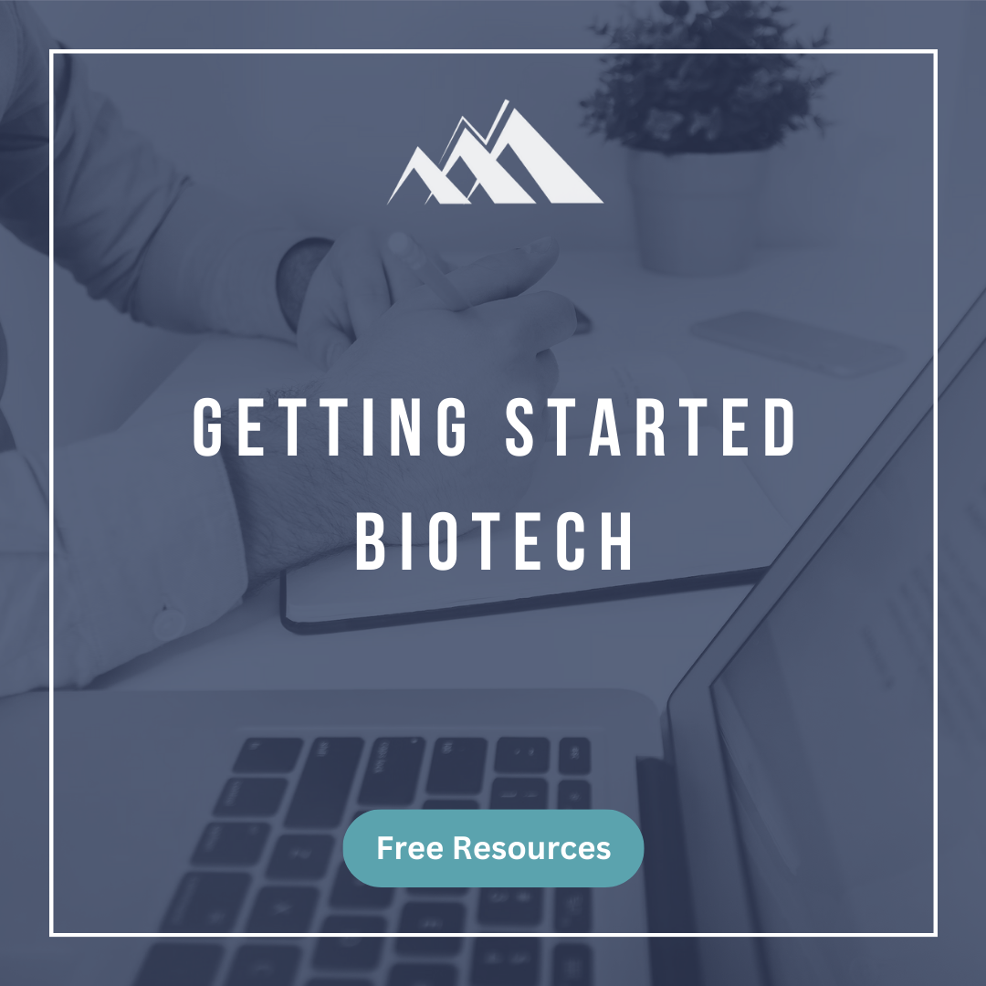 Getting Started in Biotech